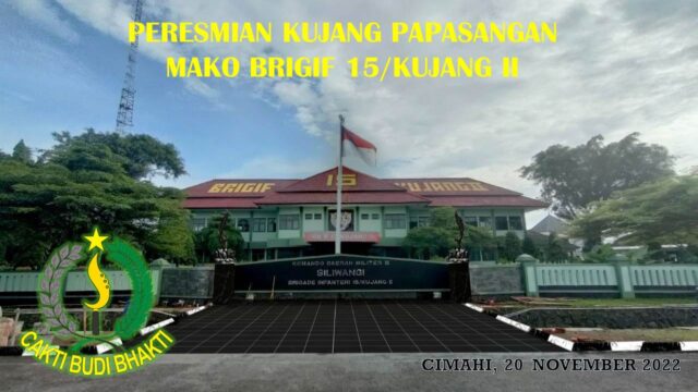 PERESMIAN KUJANG PAPASANGAN MAKO BRIGIF 15 KUJANG II – CAKRAWALA ...